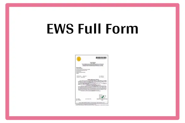 EWS फुल फॉर्म EWS Full Form In Marathi - Full Forms Marathi